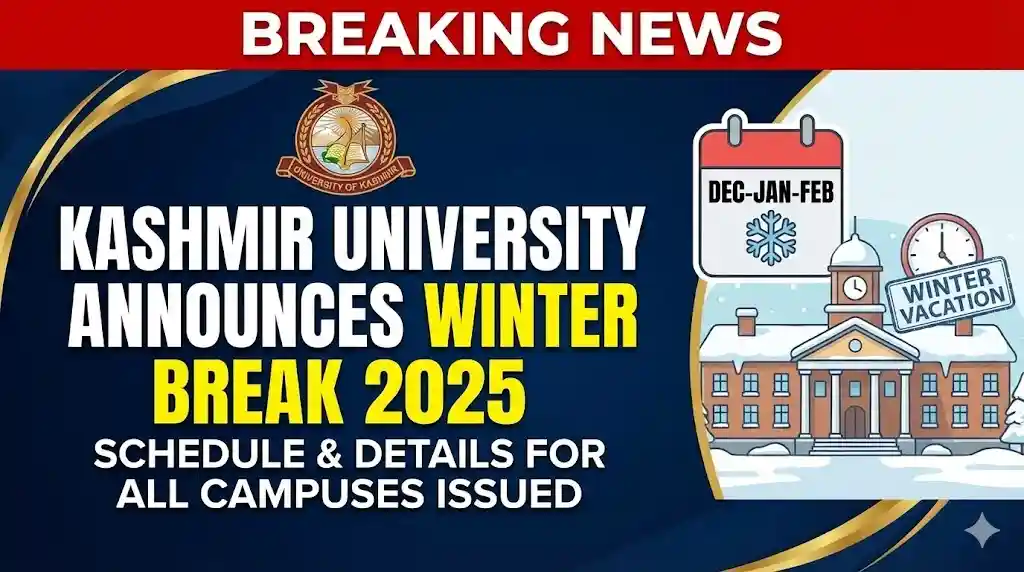 Kashmir University Announces Winter Break 2025-26 for Affiliated ...