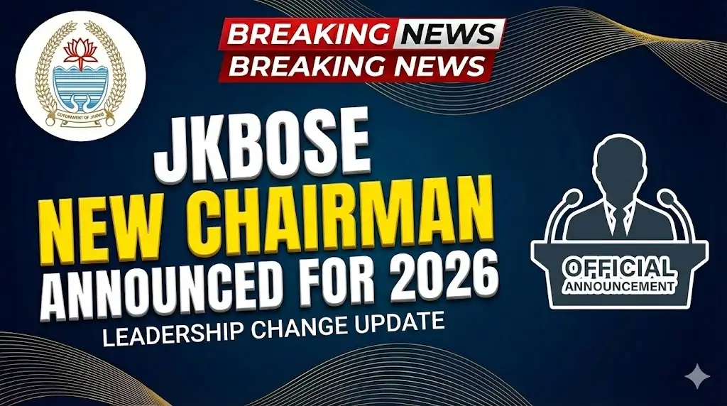 JKBOSE New Chairman 2026, Secretary JKBOSE as Interim Chairman ...